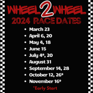 2021 Race Schedule - Wheel 2 Wheel Raceway
